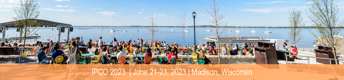 IPCO 2023 @ Madison – Optimization@UW